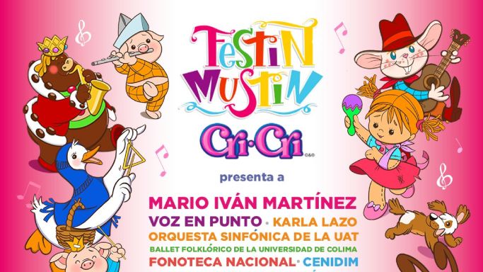 Festín Mustin: Primer Festival de Cri-Cri - Agenda Chilango