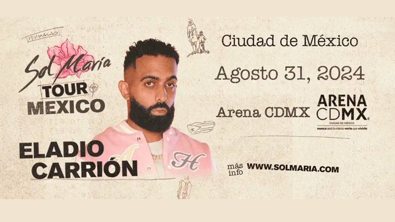 ELADIO CARRION SOL MARIA TOUR - Agenda Chilango